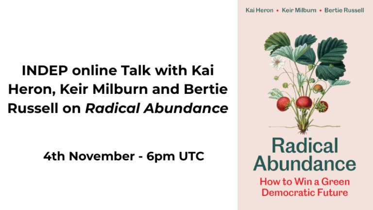 INDEP online Talk with Kai Heron, Keir Milburn and Bertie Russell on ...